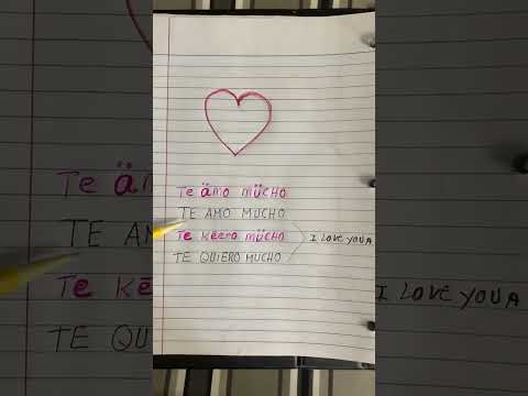 how to speak in spanish( I love you a lot, I love you so much)