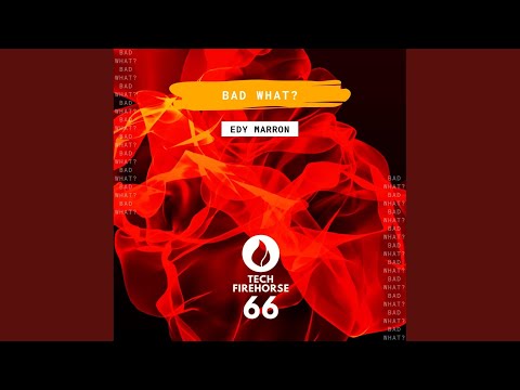 Bad What? (Instrumental Mix)