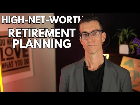 How Retirement Changes for High Net Worth Retirees - High Net Worth Wealth Management