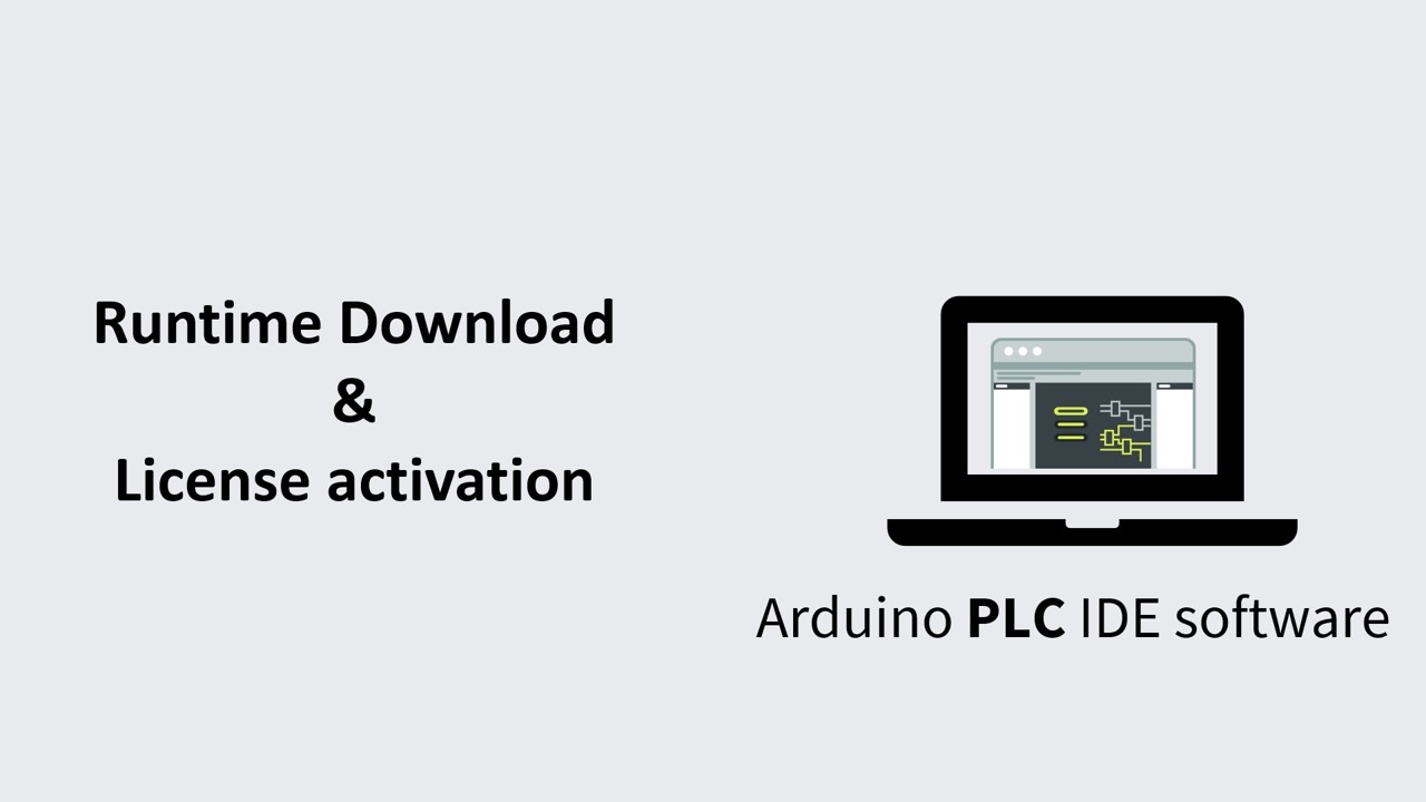 First time Setup -Arduino PLC IDE software (License activation & Runtime download)