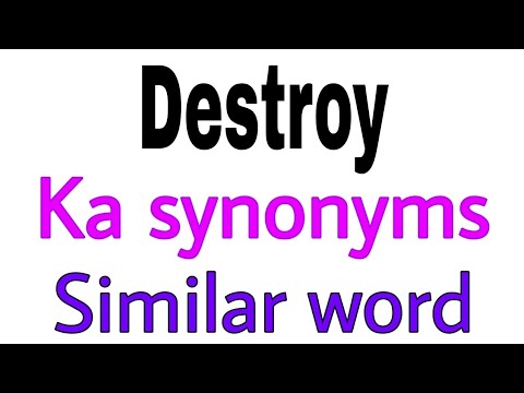 Synonyms of Destroy | Destroy ka synonyms | similar word of Destroy | synonym of Destroy
