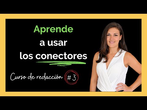 ✍ Cómo usar los CONECTORES en español ✍ Con EJEMPLOS