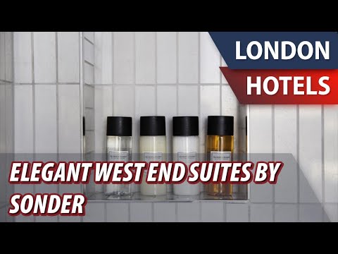 Elegant West End Suites by Sonder | Review Hotel in London, Great Britain
