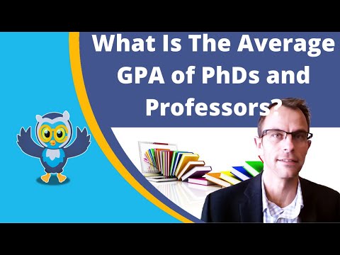 What Is The Average GPA of PhDs and Professors?