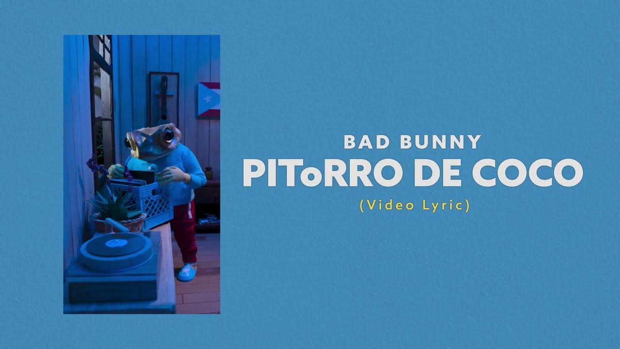 Pitorro De Coco by Bad Bunny from Puerto Rico | Popnable