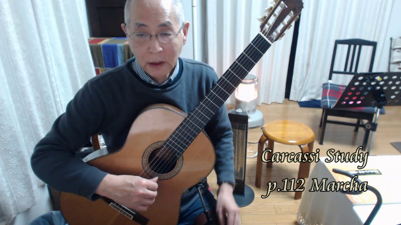 第117回　Carcassi study learning カルカッシ教本解説　ｐ112 Marcha　The sheet music and tab note 楽譜とタブ譜