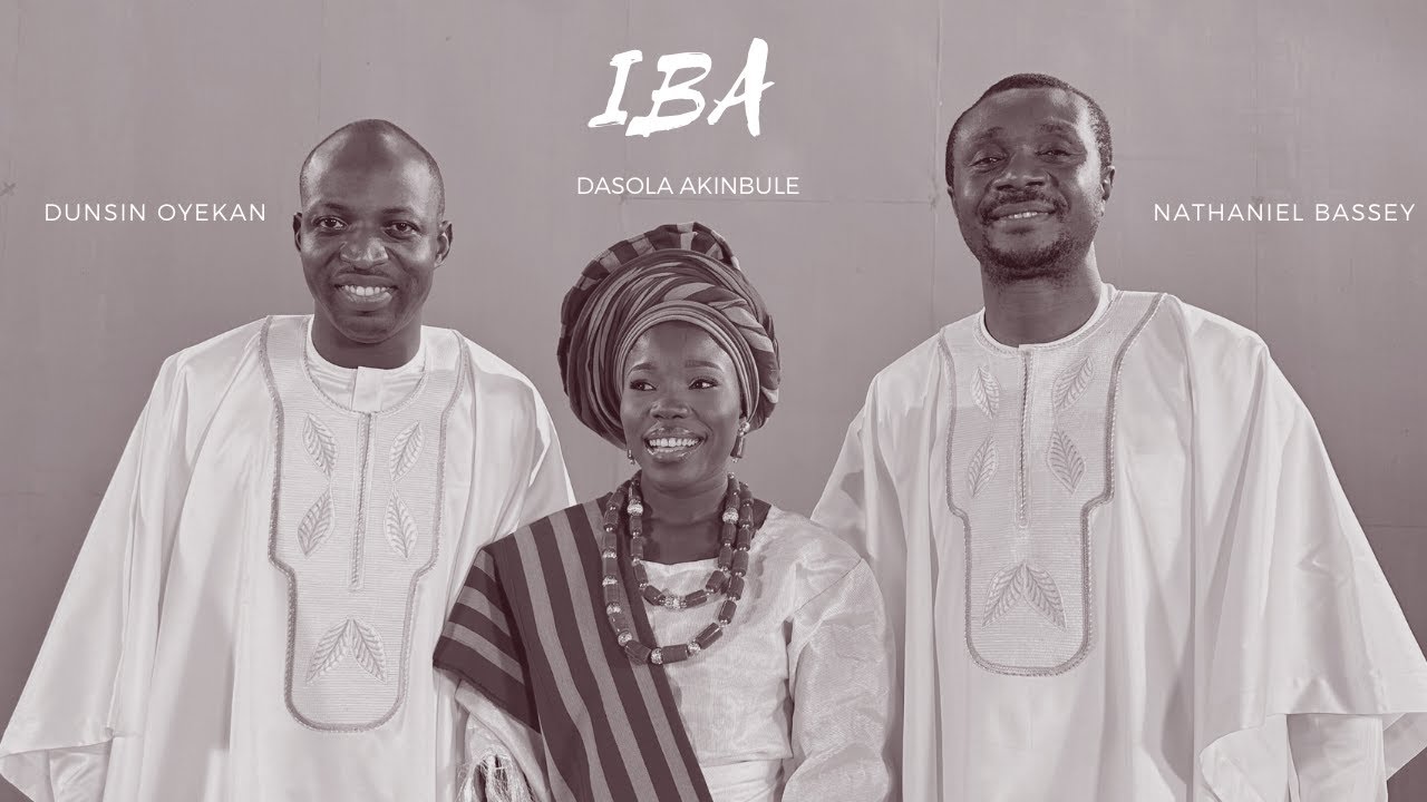 IBA | NATHANIEL BASSEY feat. DUNSIN OYEKAN & DASOLA AKINBULE #nathanielbassey #dunsinoyekan #iba