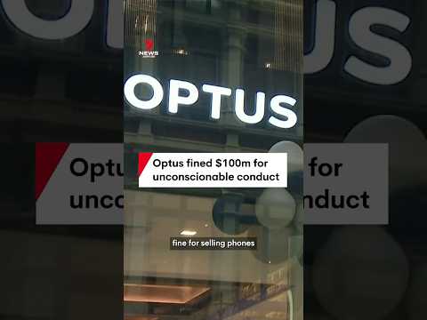 ACCC fines Optus $100 million for unconscionable conduct