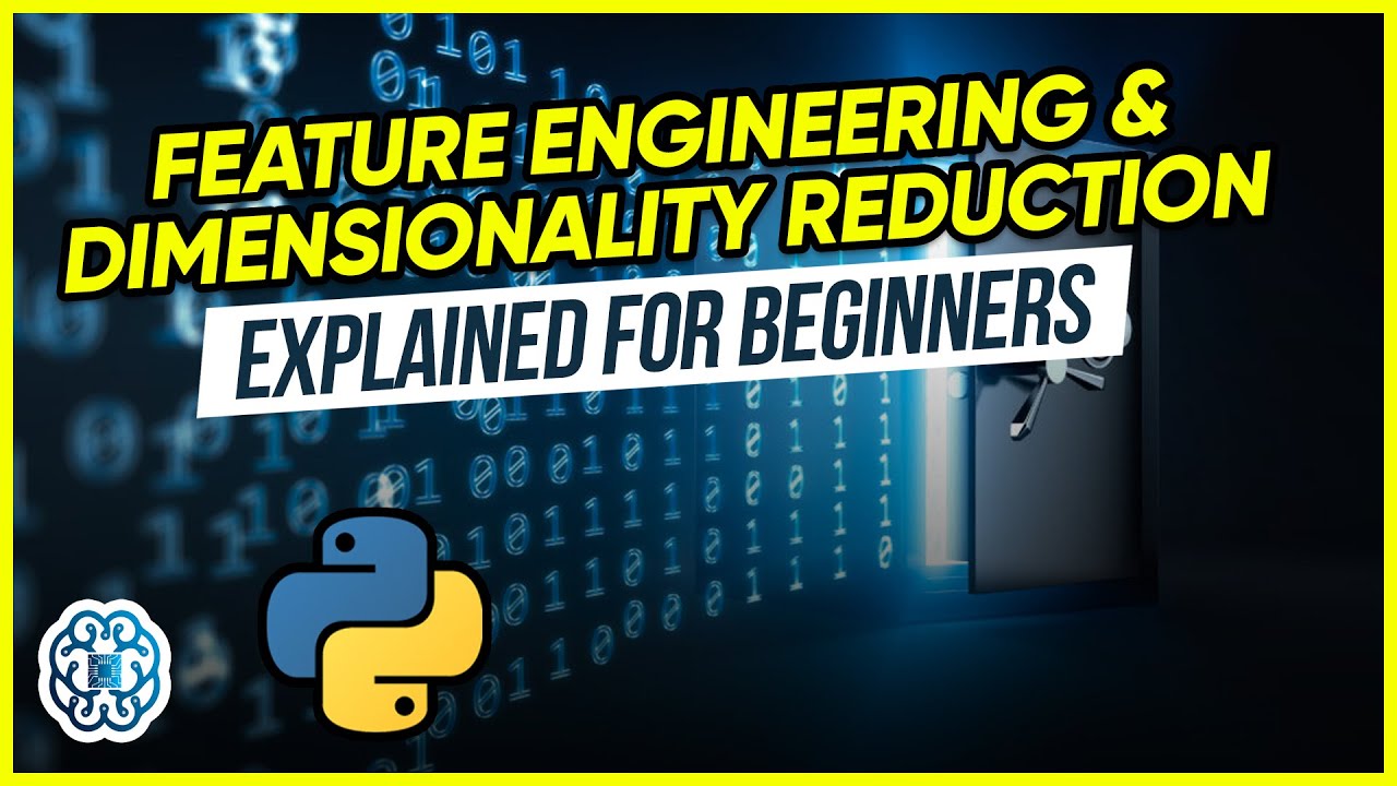 Feature Engineering, Dimensionality Reduction - Part 6
