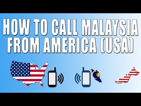 How To Call Malaysia From America (USA)