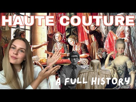 What is Haute Couture? - everything explained: the meaning, history and requirements.