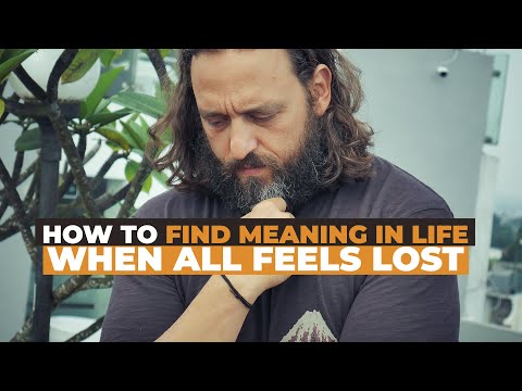 What to Do When Life Starts Losing Meaning