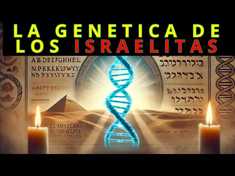 EL MISTERIO DEL ADN ISRAELITA ANTIGUO