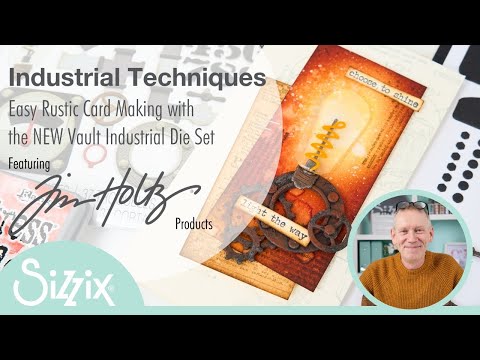 Papercraft Techniques for Creating Industrial Style - Using Tim Holtz' Vault Industrial Die Set