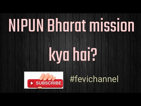 What is nipun mission?#fevichannel #nipun mission #nipun full form #nipun bharat mission