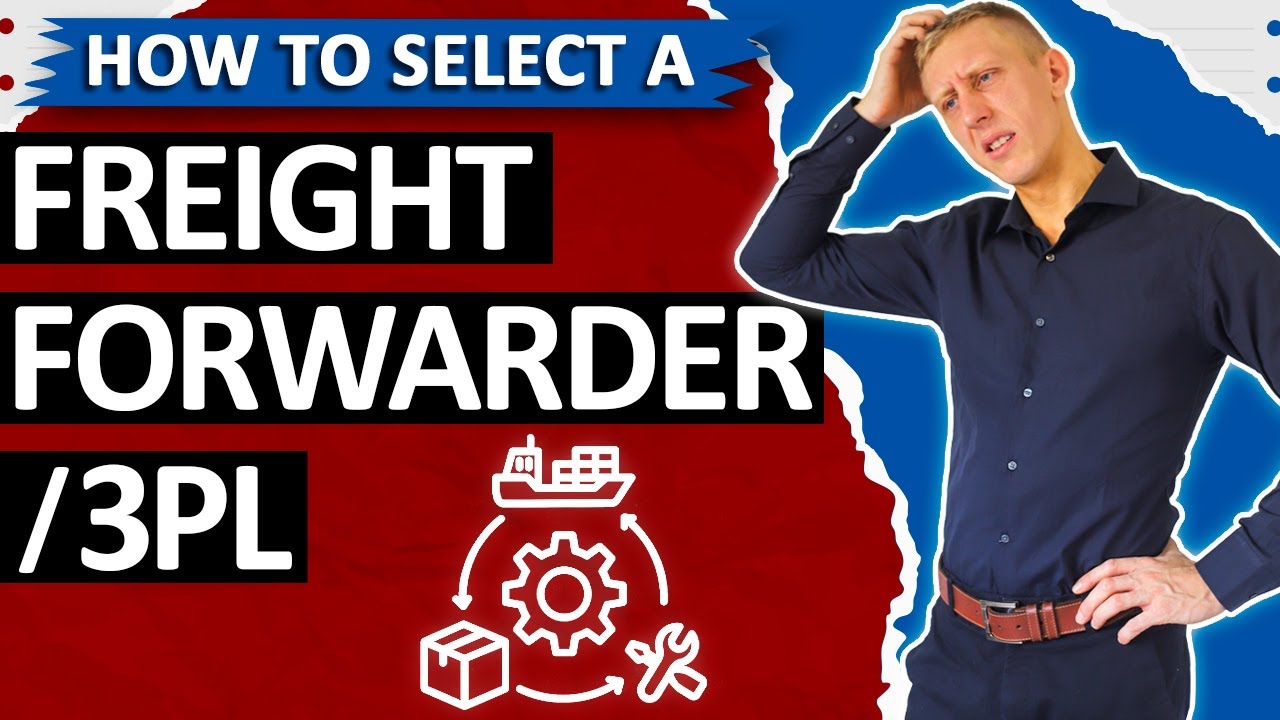 How Do You Choose the Right Freight Forwarder or 3PL Provider?
