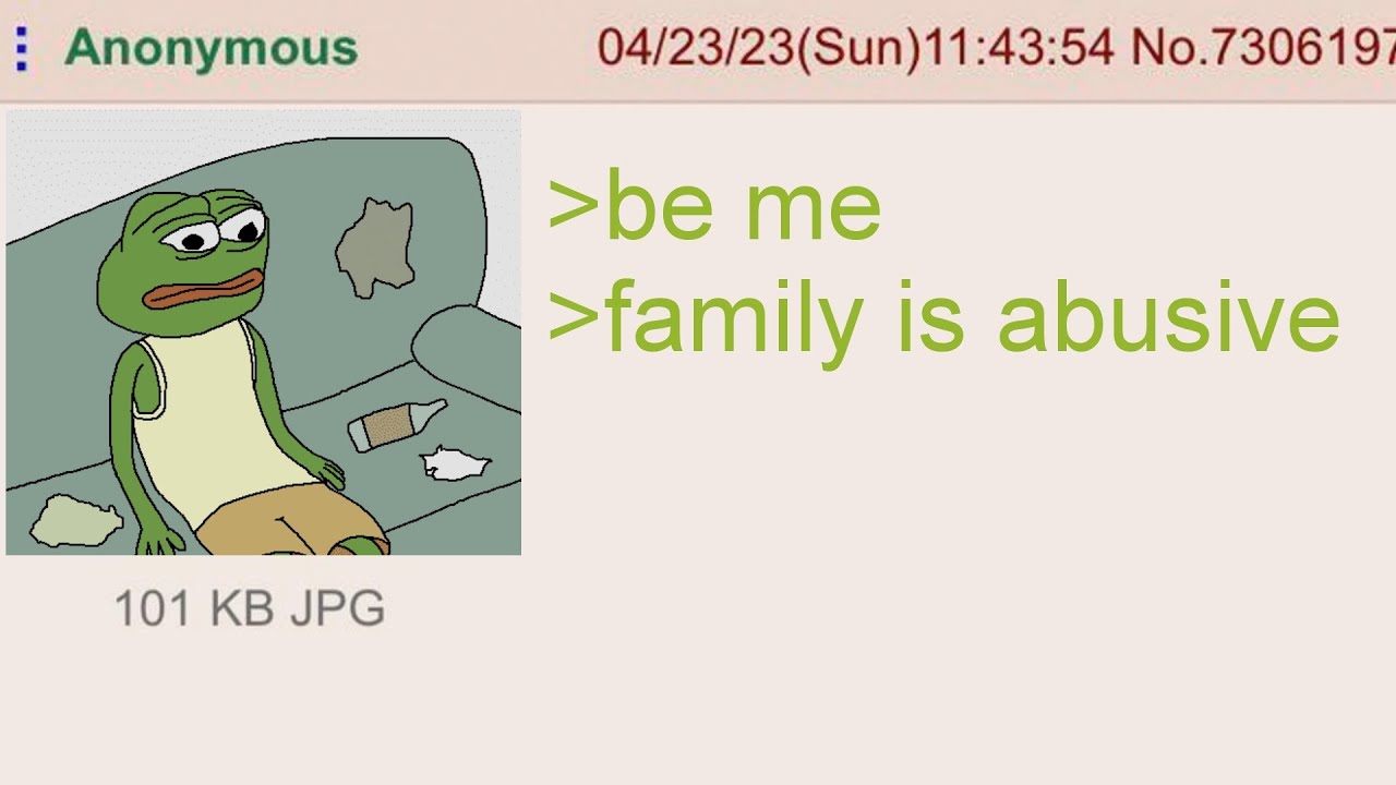 Anon Has A Horrible Childhood - 4Chan Greentext Stories