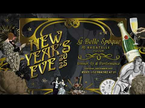 🎉 Celebrate New Year's Eve 2025 at Bagatelle Tulum! 🌴✨