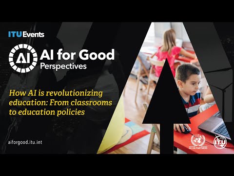How AI is revolutionizing the world of education: From classrooms to education policies