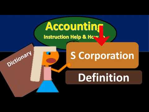 S-Corporation Definition - What is S Corporation
