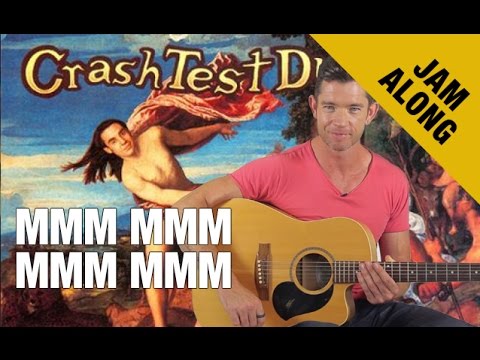 Mmm mmm mmm mmm by Crash Test Dummies - Chords Jam Along