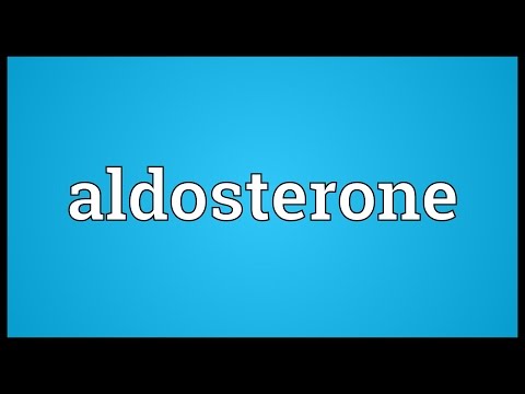 Aldosterone Meaning