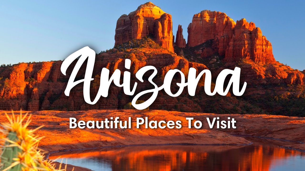 ARIZONA TRAVEL | 10 Beautiful Places To Visit In Arizona (+ Travel Tips & Itineraries)