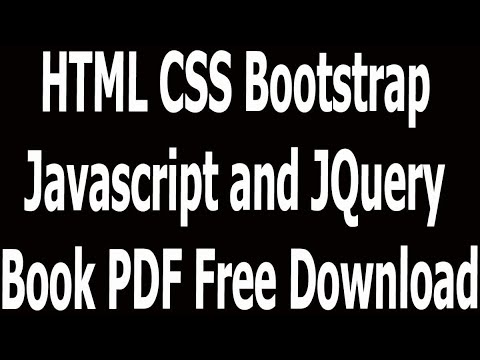 HTML CSS Bootstrap Javascript and JQuery Book PDF Free Download
