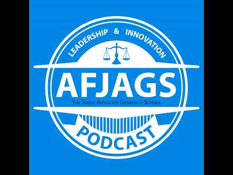 Air Force Judge Advocate General's School Podcast - 84. Special Education Law Legal Assistance