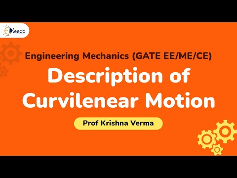 Description Of Curvilinear Motion - Kinematics of Motion - GATE ME Engineering Mechanics Video ...