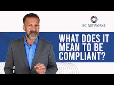What Does It Mean To Be Compliant security? | BC Networks