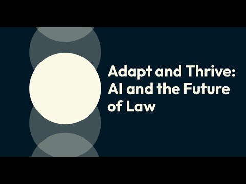 Adapt and Thrive: AI and the Future of Law