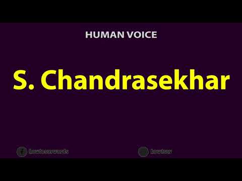 How to Pronounce S. Chandrasekhar