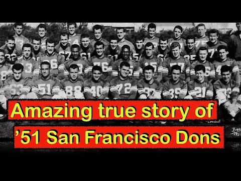 Legendary 1951 SAN FRANCISCO DONS (Greatest Football Team you've never heard of)