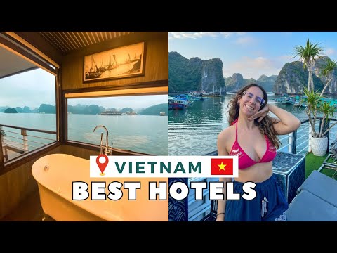 The BEST HOTELS for your Trip to Vietnam in 2025 - Amazing Value for Money & Worthy Luxury Hotels