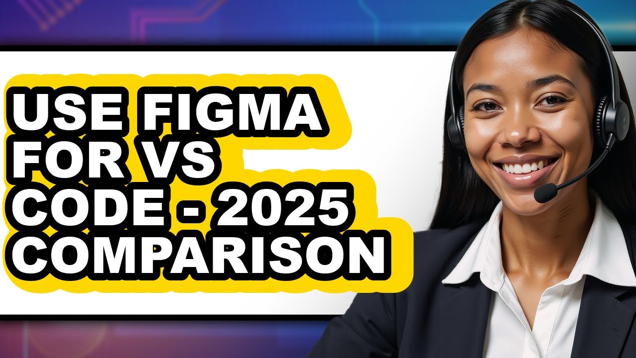How to Use Figma for VS Code - 2025 Comparison