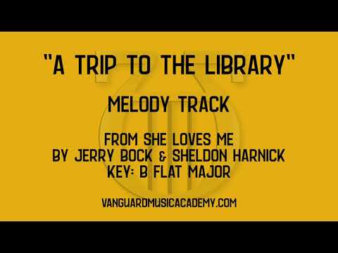 A Trip To The Library [from She Loves Me] - Bb major - melody track