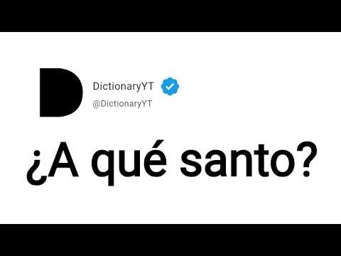 ¿A qué santo? Meaning in English