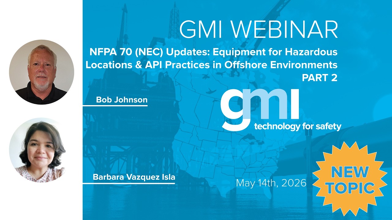 NFPA 70 (NEC) Updates: Equipment for Hazardous Locations & API Practices in Offshore (PART 2)