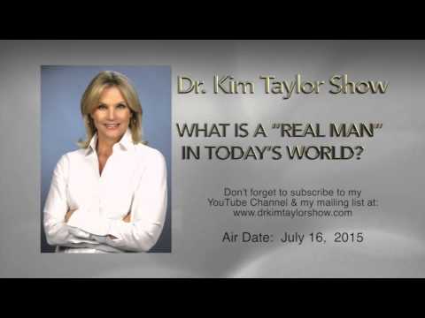 WHAT IS A “REAL MAN” IN TODAY’S WORLD?
