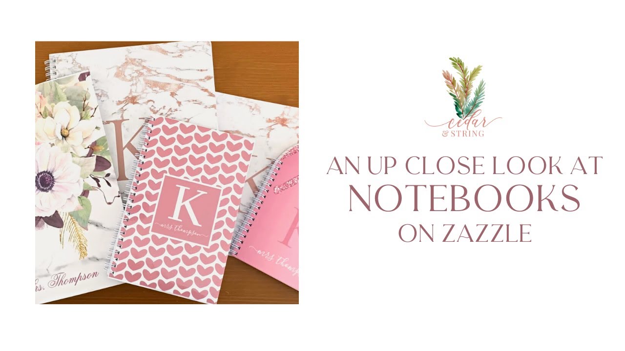 An Up Close Look at Notebooks on Zazzle