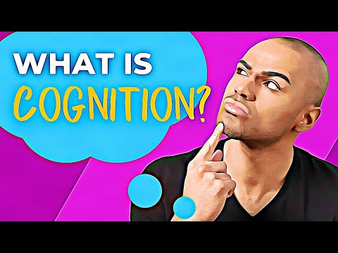 What Is Cognition In Simple Terms? | What Is The Difference Between Cognition And Thinking?