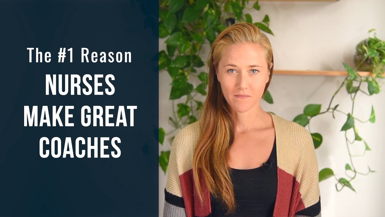 The #1 Reason Nurses Make Great Coaches