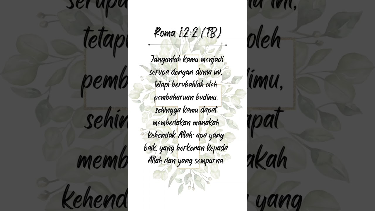 Firman Tuhan - Ayat Alkitab - Roma 12:2 #alkitab #ayatalkitab #firmantuhan