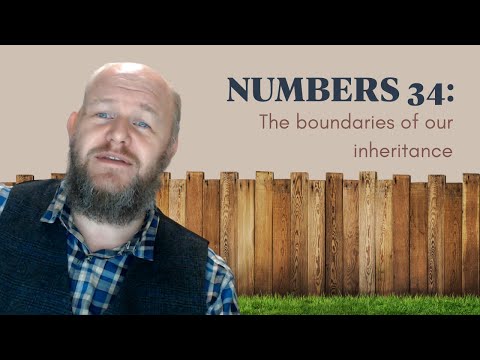 Numbers 34 - The boundaries of our inheritance