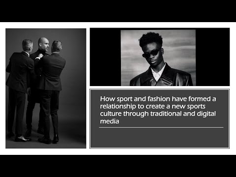 Video – How Sport and Fashion have formed a relationship to create a ...