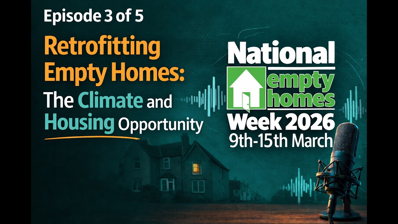 Retrofitting Empty Homes: The Climate and Housing Opportunity | Episode 3
