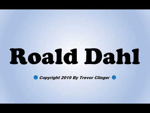 How To Pronounce Roald Dahl