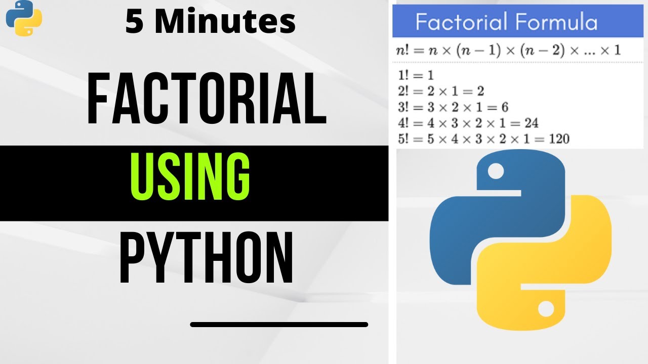 Factorial Using Python | Python Tutorials | 5 Minutes Video |Beginners |  Colab | 2022