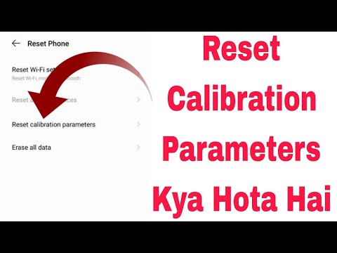 Reset calibration parameters kya hota hai